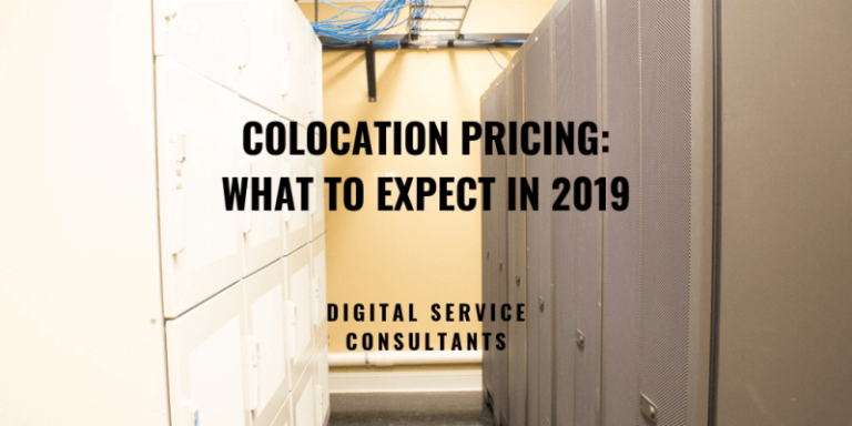 Colocation Pricing Explained: What to Expect in 2019 - Digital Service ...